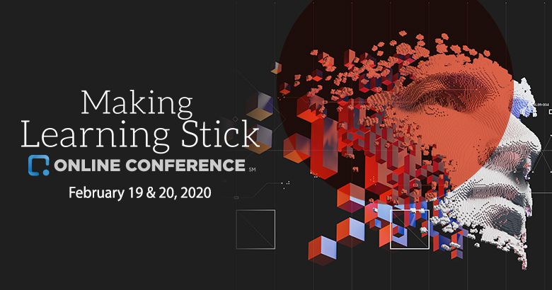 Register Now for the Making Learning Stick Online Conference - Learning Guild